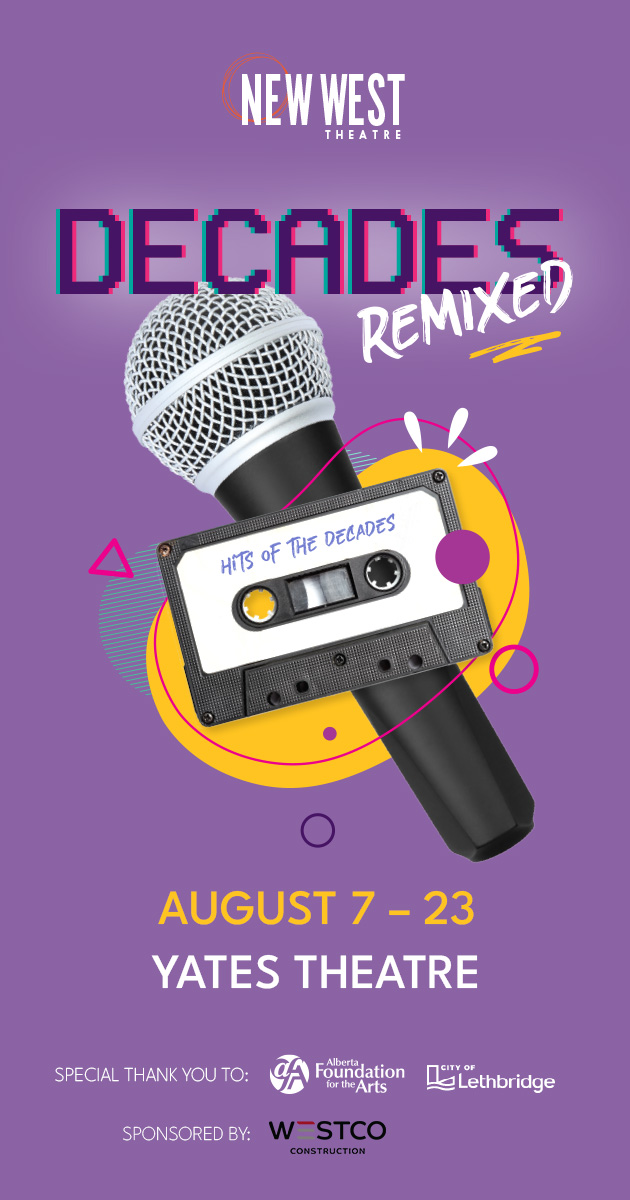 Decades: Remixed - Allied Arts Council of Lethbridge
